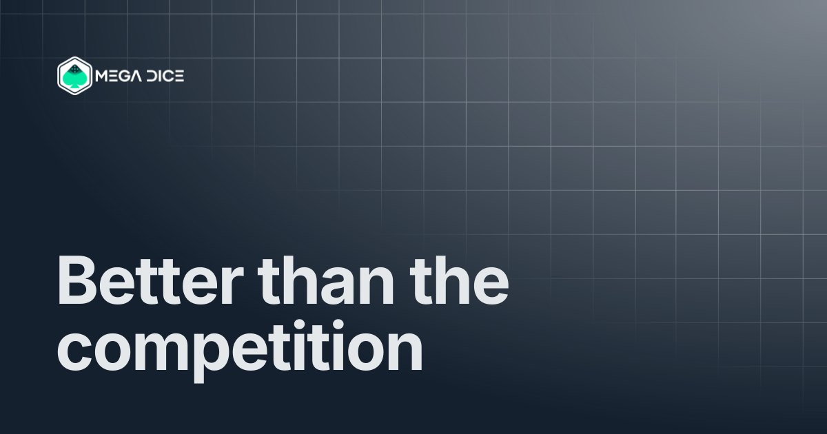 Better than the competition | $DICE Whitepaper